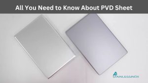 All You Need to Know About PVD Sheet